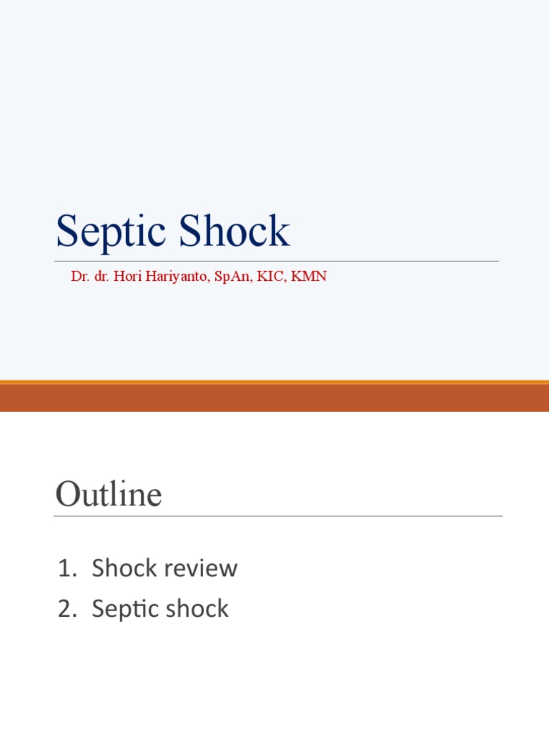 Septic Shock: Dr. Dr. Hori Hariyanto, Span, Kic, KMN | PDF | Sepsis ...