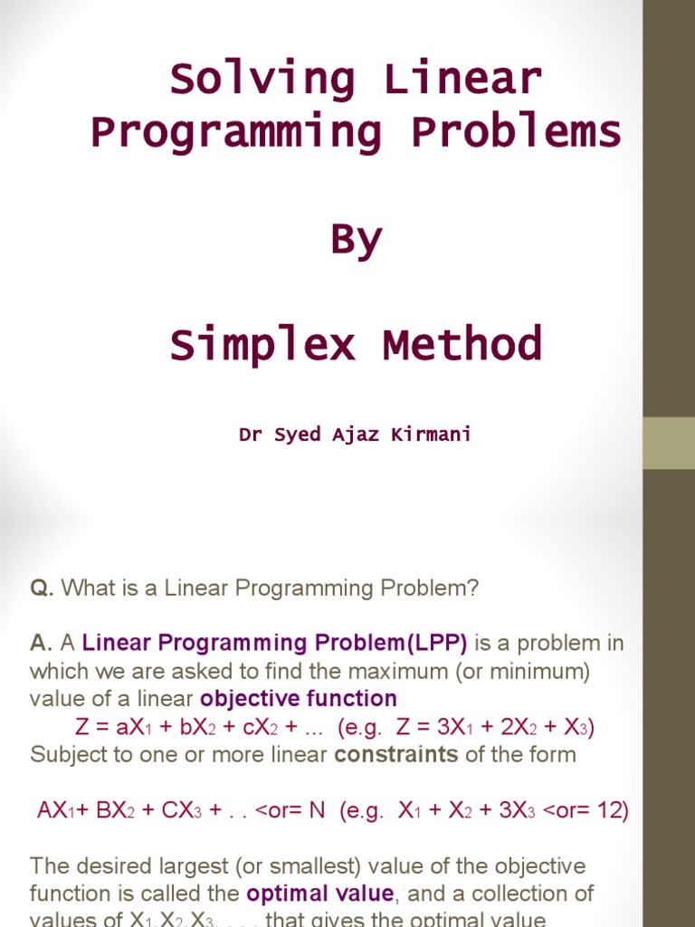 Solving Linear Programming Problems By Simplex Method Dr Syed Ajaz Kirmani Pdf Linear