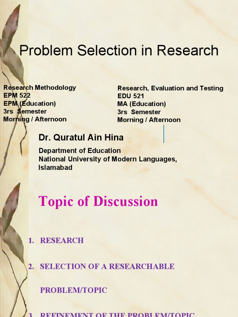 Problem Selection in Research: Dr. Quratul Ain Hina | PDF | Methodology ...