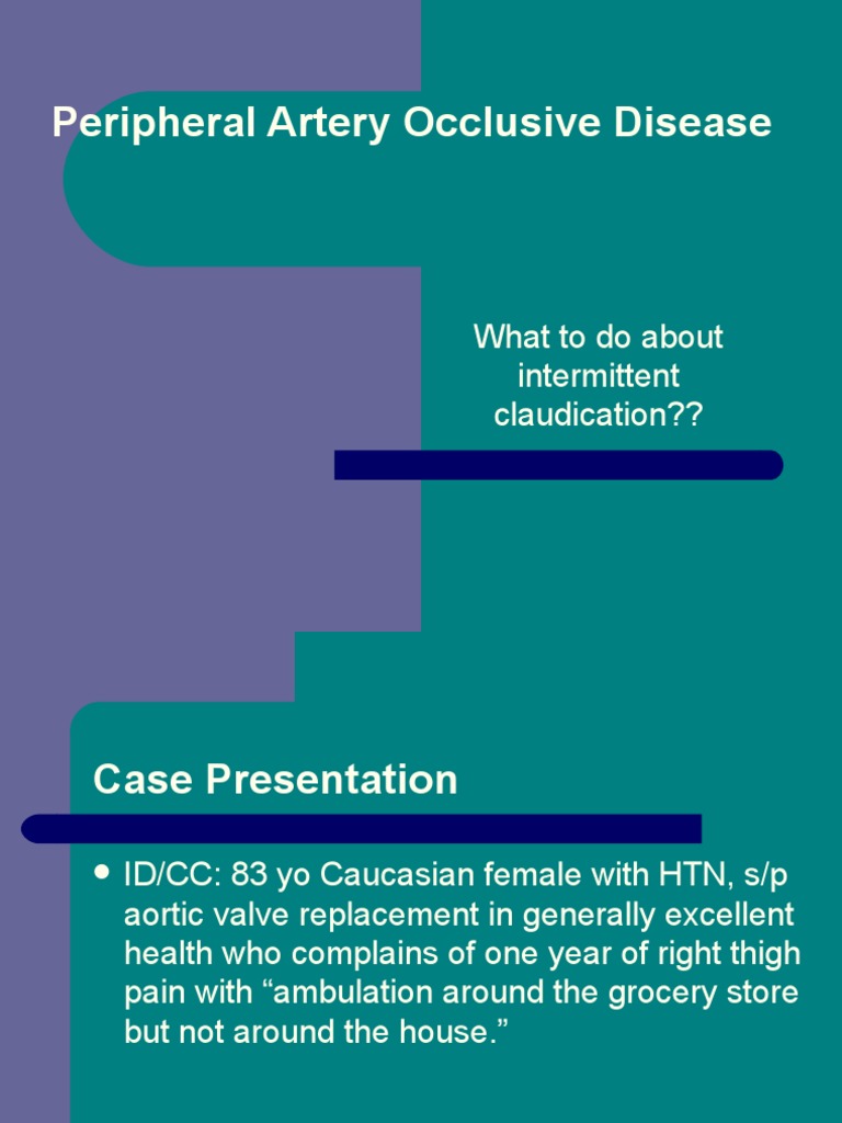 Peripheral Artery Occlusive Disease: What To Do About Intermittent ...