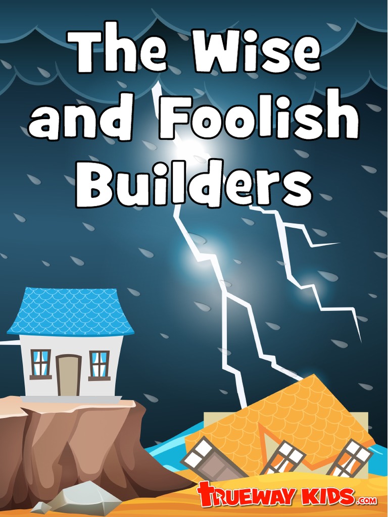 NT13 - Wise and Foolish Builders | PDF | Parable | Jesus