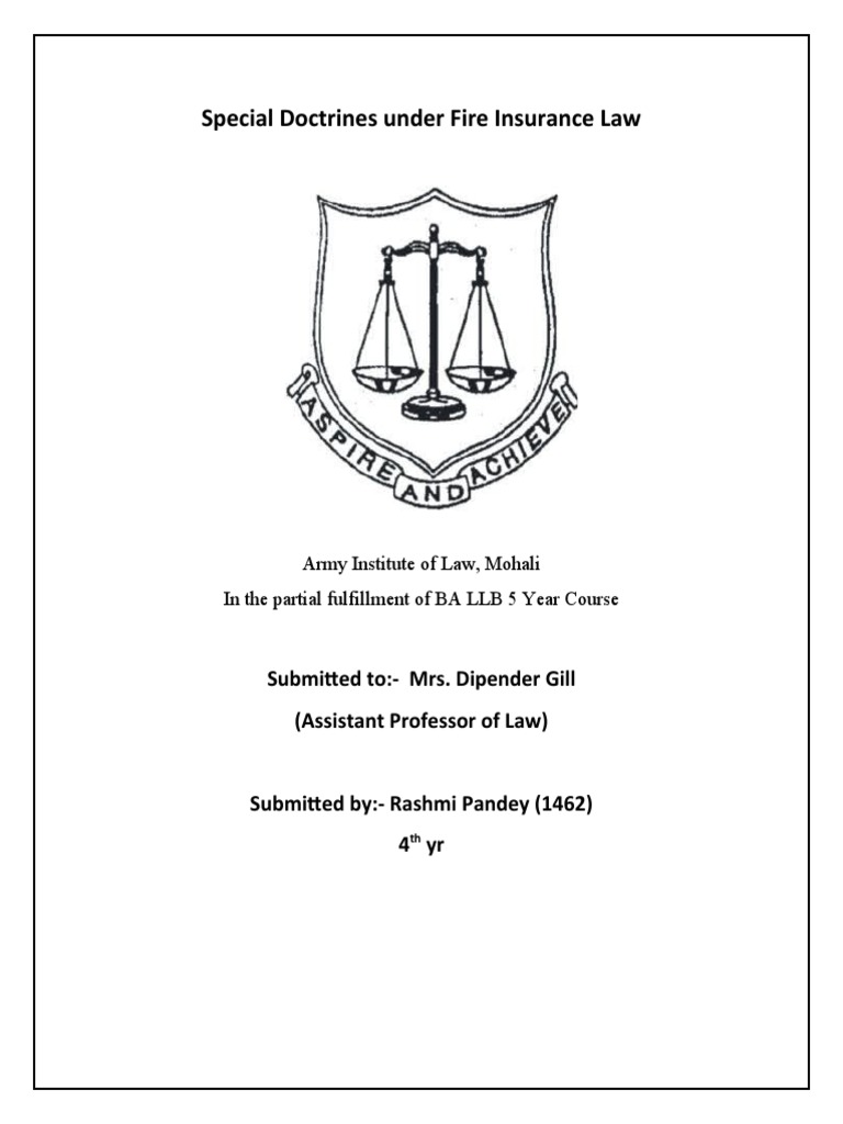 Special Doctrines Under Fire Insurance Law: Submitted To:-Mrs. Dipender ...