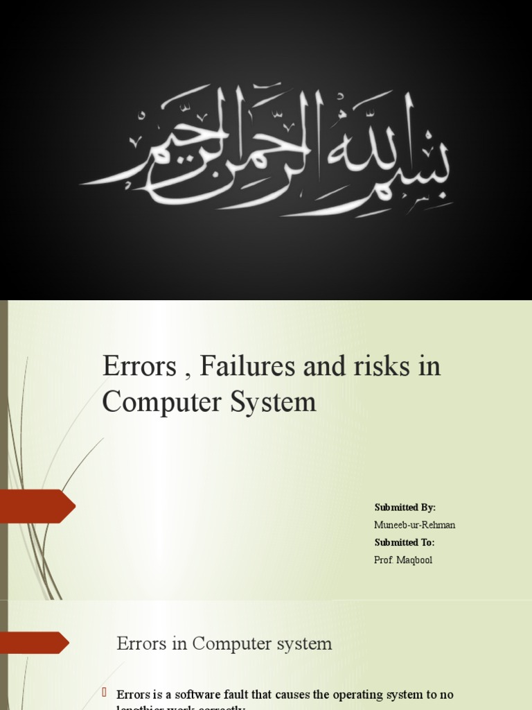 Failures, Errors and Risks in Computer System Presentation (0024) | PDF | Malware | Computer Virus