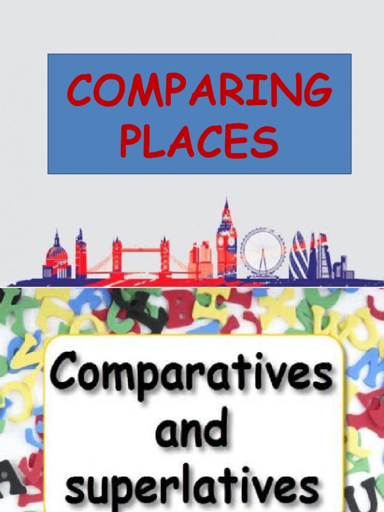 Comparing Places Grammar Drills 121297 | PDF | London | Language Mechanics