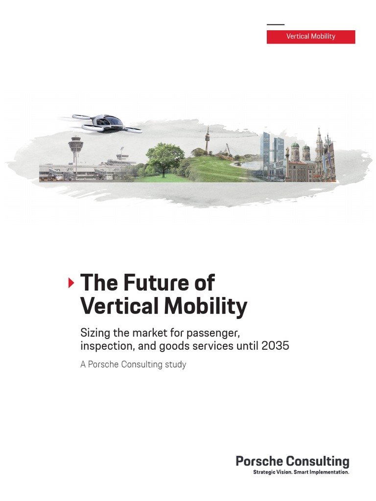 2018 The - Future - of - Vertical - Mobility - A - Porsche - Consulting ...