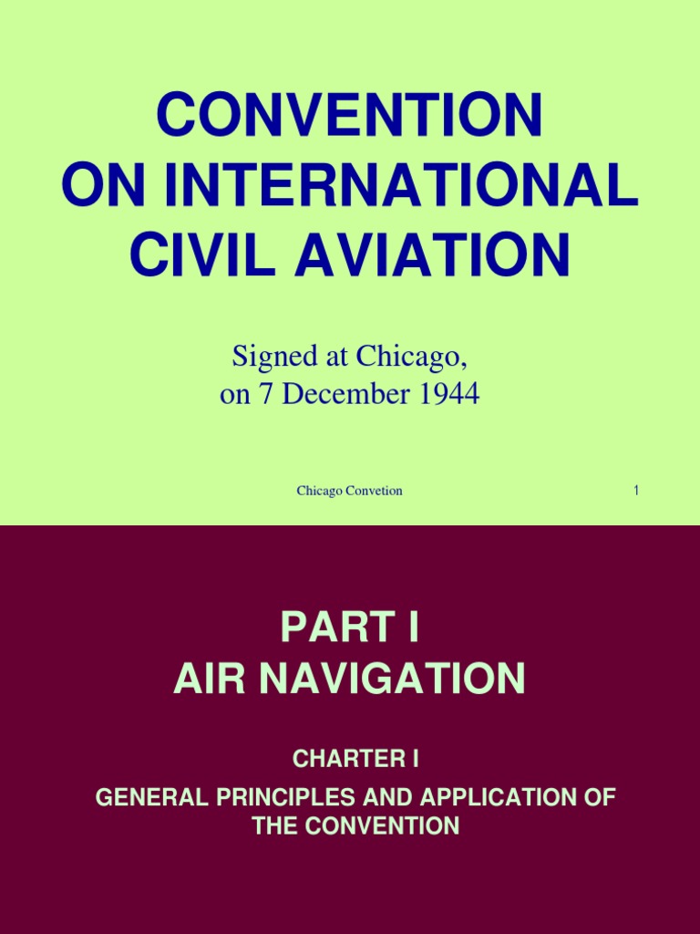 Explaination On Chicago Convention 1944 Including Articles and Chapters ...