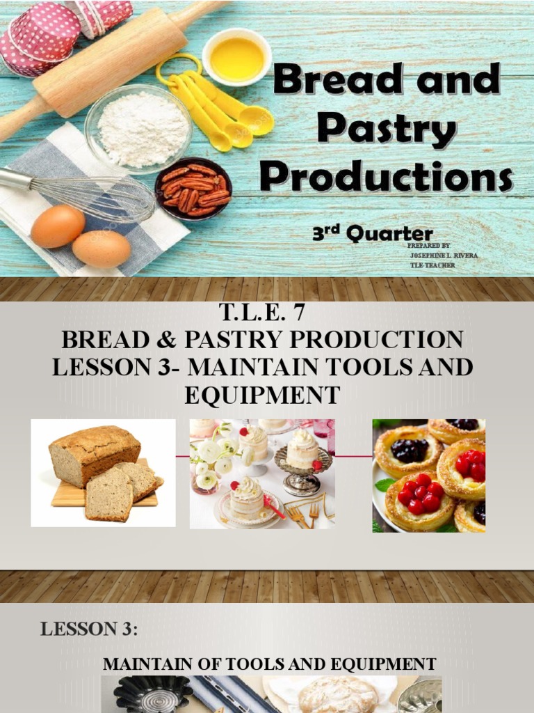 TLE 7 Bread and Pastry Lesson 3 Maintain of Tools Equipment | PDF ...