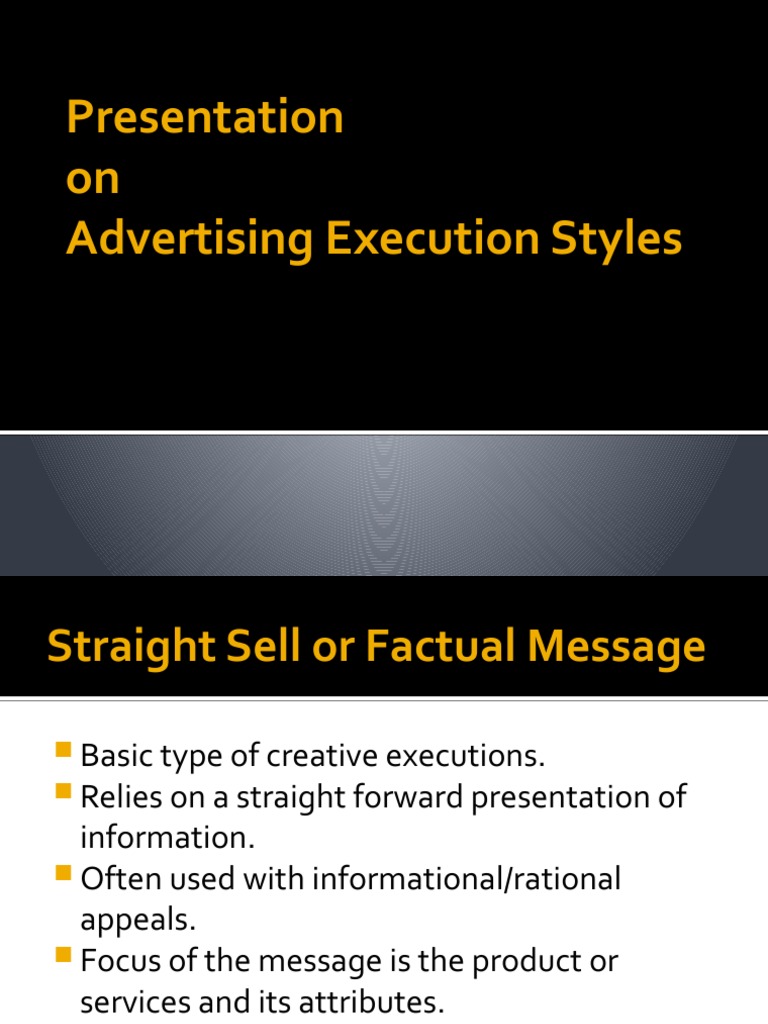Advertsing Execution Styles | PDF | Marketing Communications | Advertising
