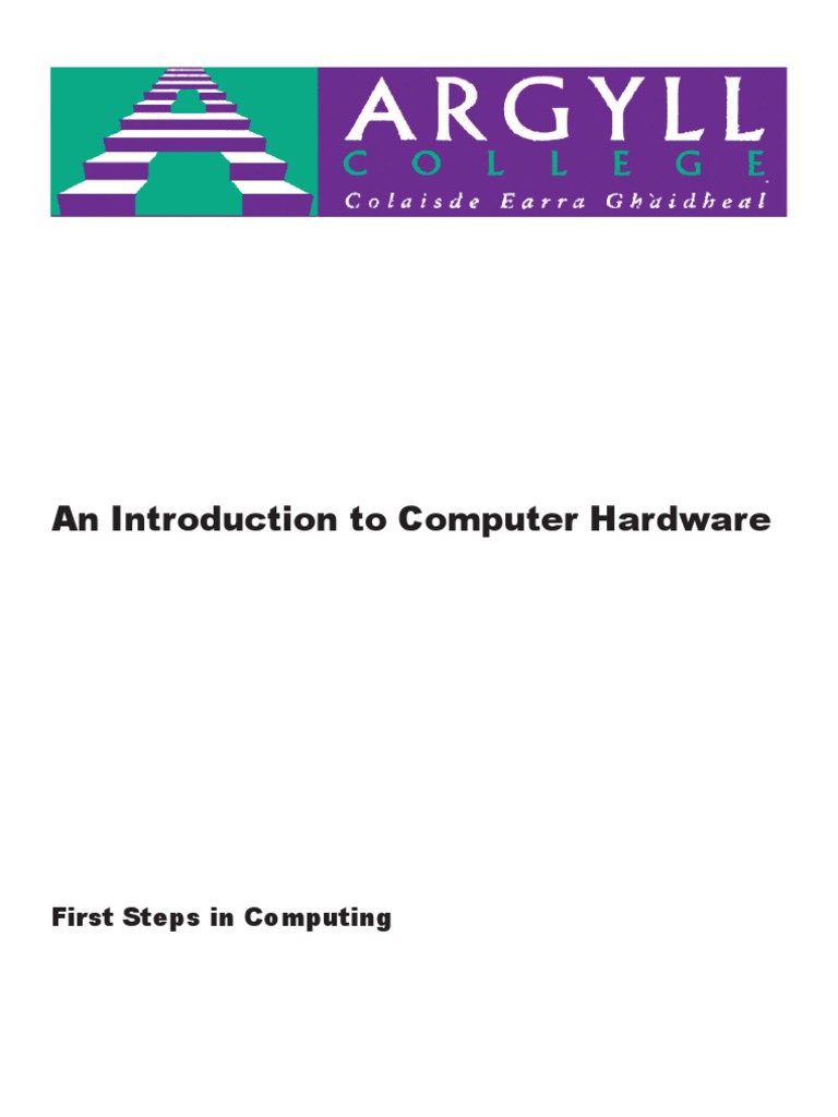 An Introduction To Computer Hardware: First Steps in Computing | PDF