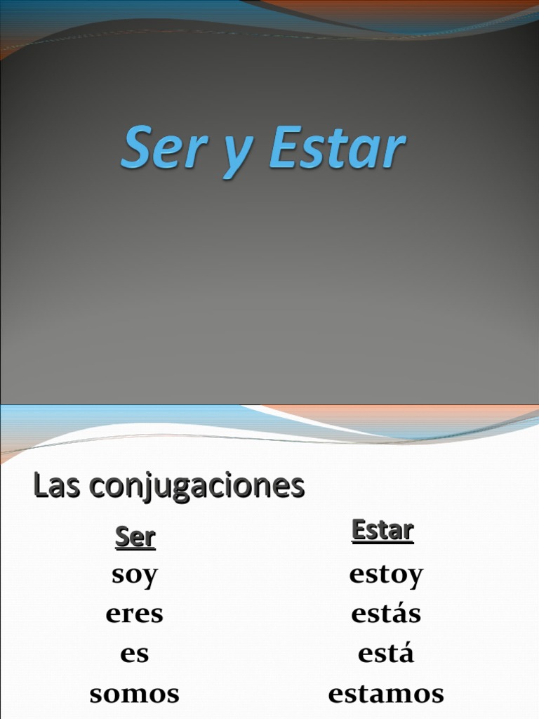 Usos de los verbos Ser y Estar | PDF | Verbo | Gramática