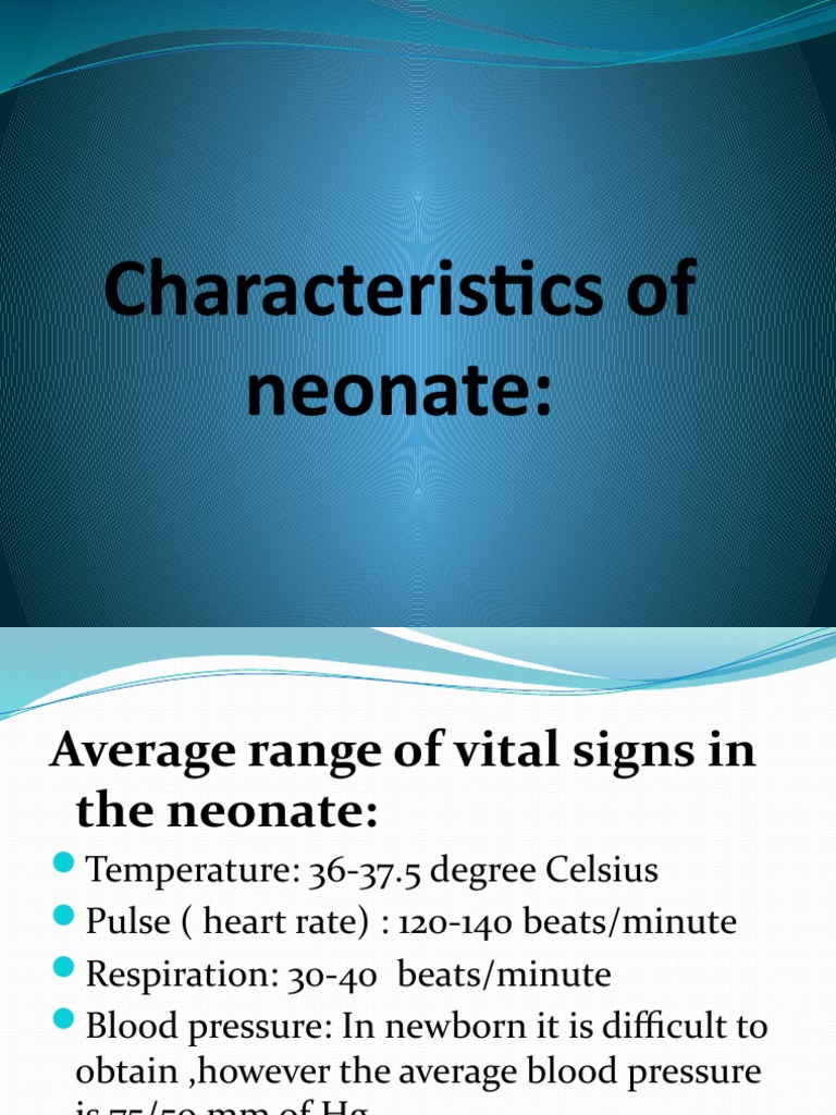 Characteristics of Neonate (Part 1) | PDF | Anatomy | Human Anatomy