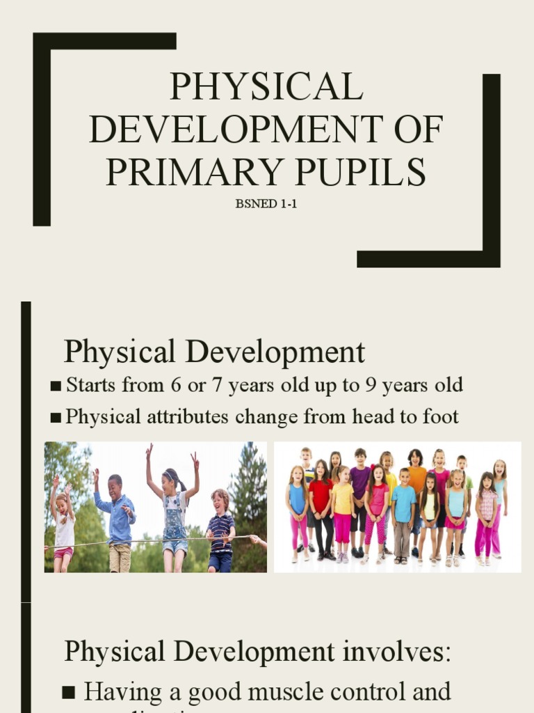 Physical Development in Primary Pupils | PDF | Wellness
