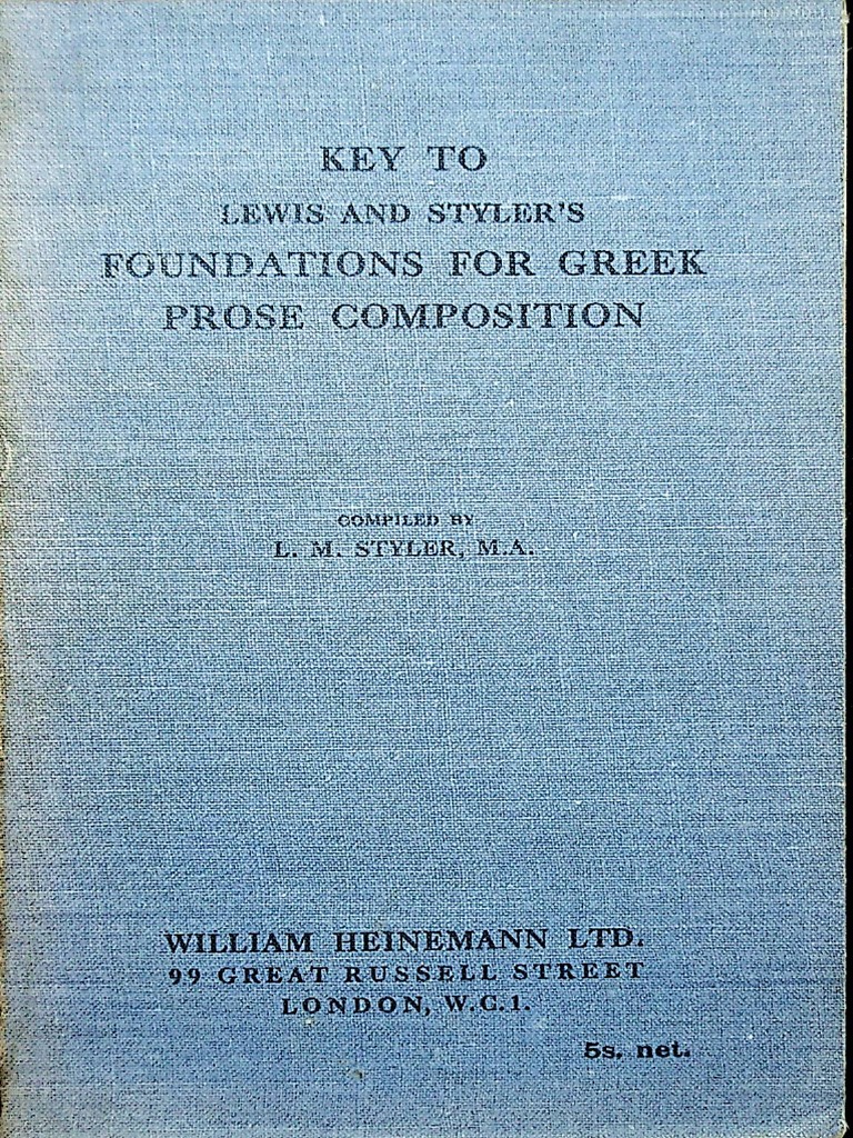 Key To Foundations For Greek Prose Composition - Lewis and Styler | PDF