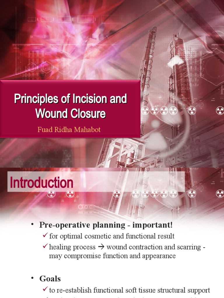 Principles of Incision and Wound Closure | PDF | Surgical Suture | Wound