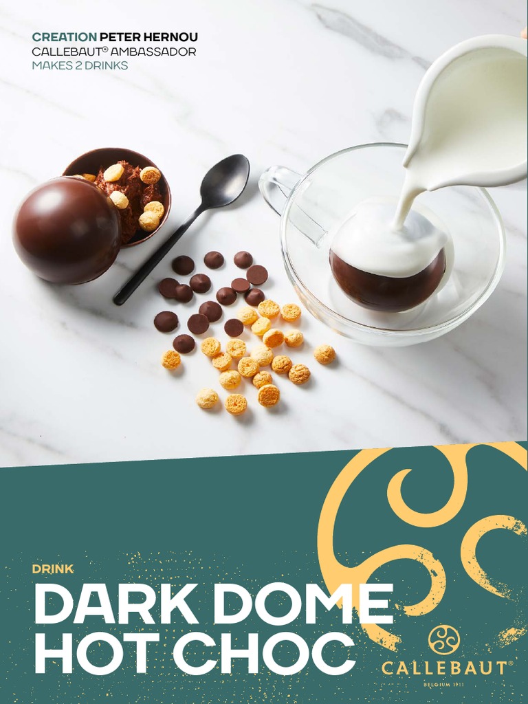 Drink Recipe Dark Dome Hot Chocolate by Peter Hernou CALLEBAUT AMBASSADOR | PDF | Cooking, Food ...