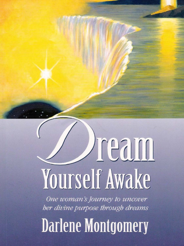 Dream Yourself Awake - Darlene Montgomery | PDF | Dream | Soul