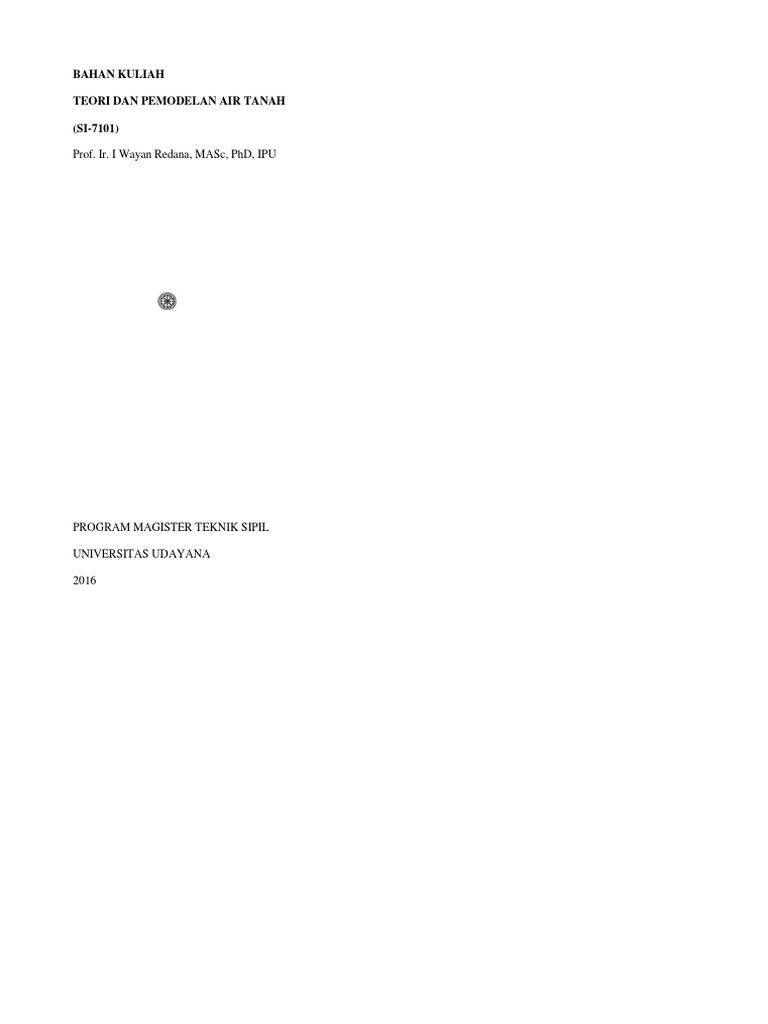 Prof. Ir. I Wayan Redana, Masc, PHD, Ipu: Bahan Kuliah Teori Dan Pemodelan Air Tanah (Si-7101 ...