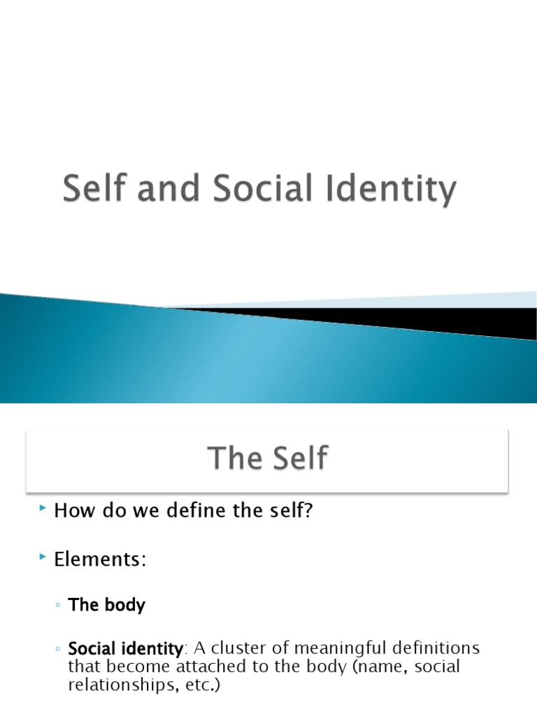 Self and Social Identity Slides | PDF | Self Concept | Self
