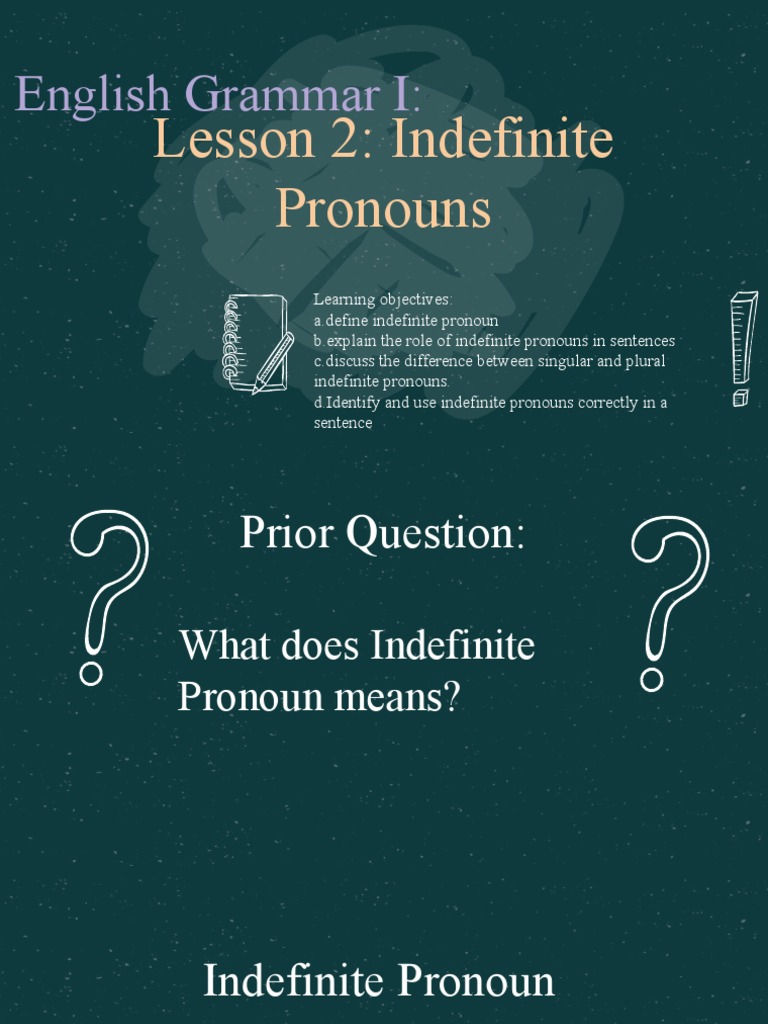 Lesson 2: Indefinite Pronouns: English Grammar I | PDF | Pronoun ...