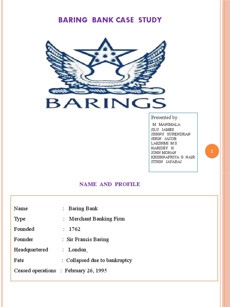 Baring Bank Case Study: Presented by | PDF | Financial Markets | Economies
