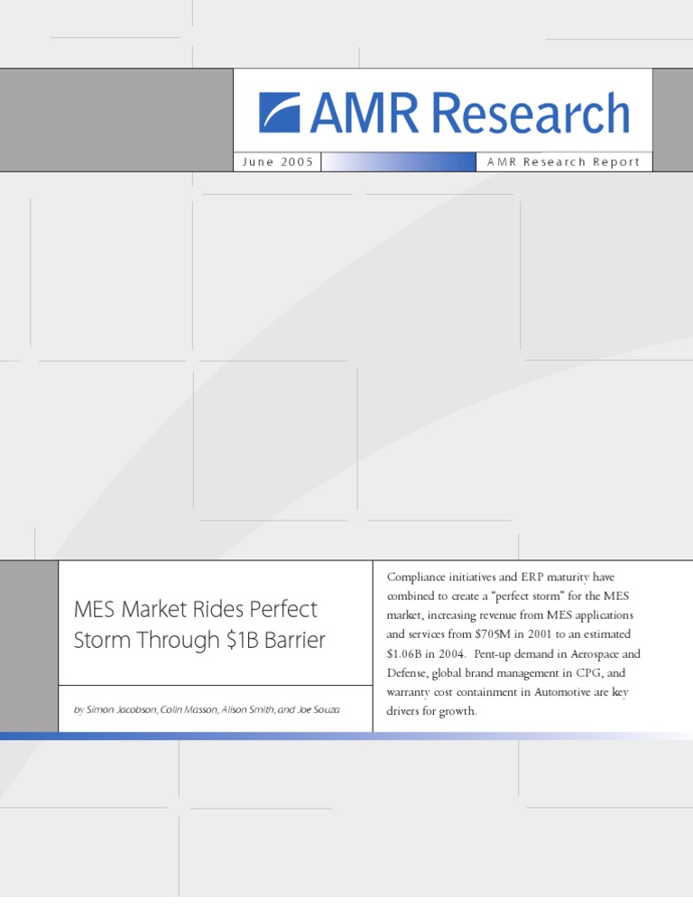 AMR Research REPORT 18059 - MES Market Rides Perfect Storm Through ...