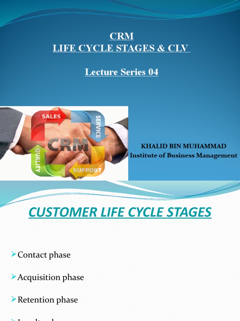 CRM Life Cycle Stages & CLV Lecture Series 04: Khalid Bin Muhammad ...