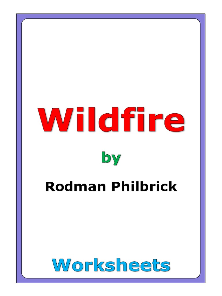 Wildfire by Rodman Philbrick Worksheets | PDF | Narration | Nature