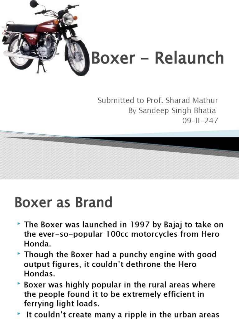 Bajaj Boxer - Relaunch: Submitted To Prof. Sharad Mathur by Sandeep ...