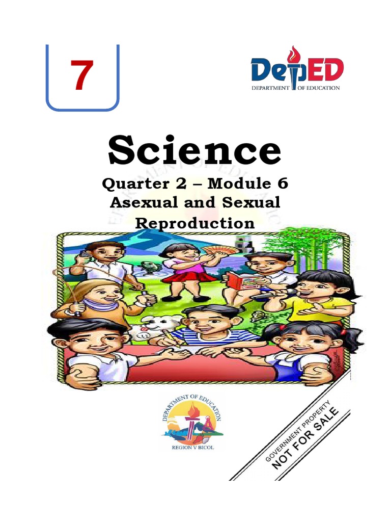 Science: Quarter 2 - Module 6 Asexual and Sexual Reproduction ...