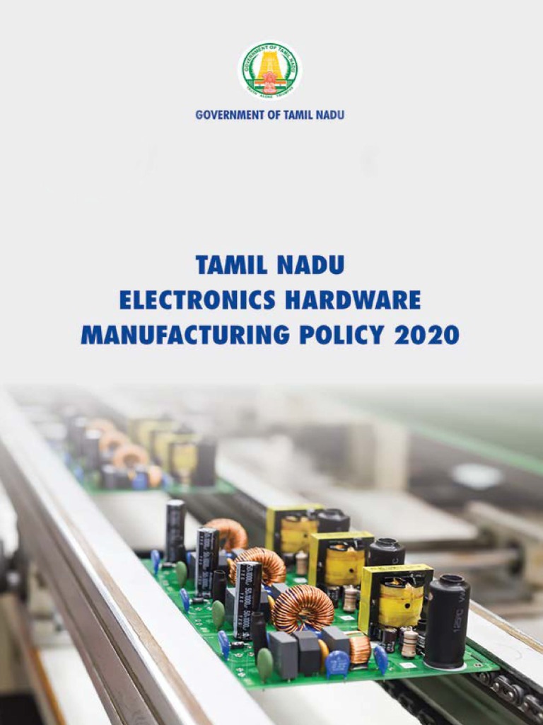Overview of the Key Elements and Objectives of the Electronics Hardware Manufacturing Policy of ...