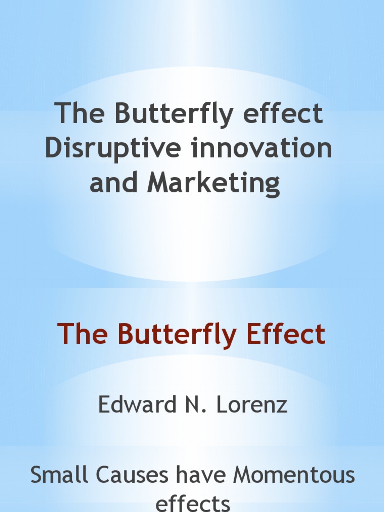 Butterfly Effect, Marketing and Disruptive Innovation | PDF