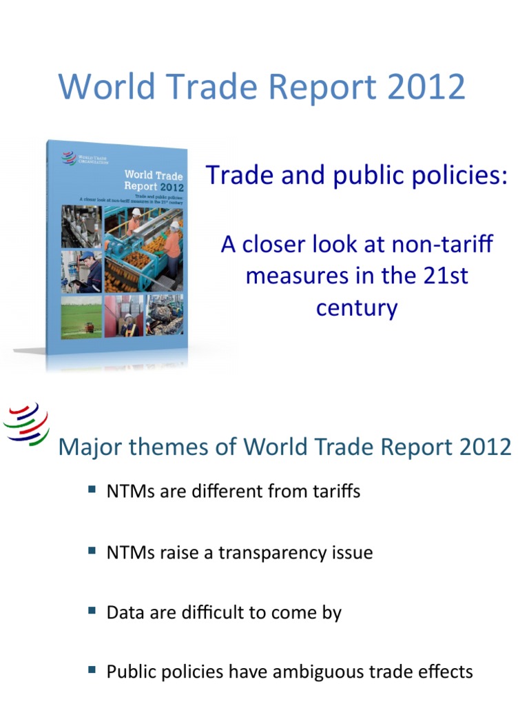 World Trade Report 2012: Trade and Public Policies | PDF | Non Tariff ...