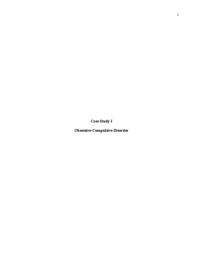 Case Study I Obsessive-Compulsive Disorder | PDF | Cognitive Behavioral ...