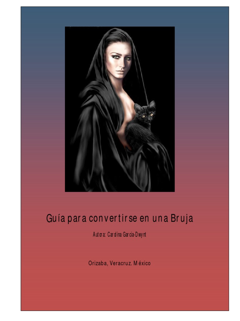 (Carolina Garcia Dwynt) - Guia para Convertirse en Una Bruja | PDF | Brujería | Asamblea de brujas