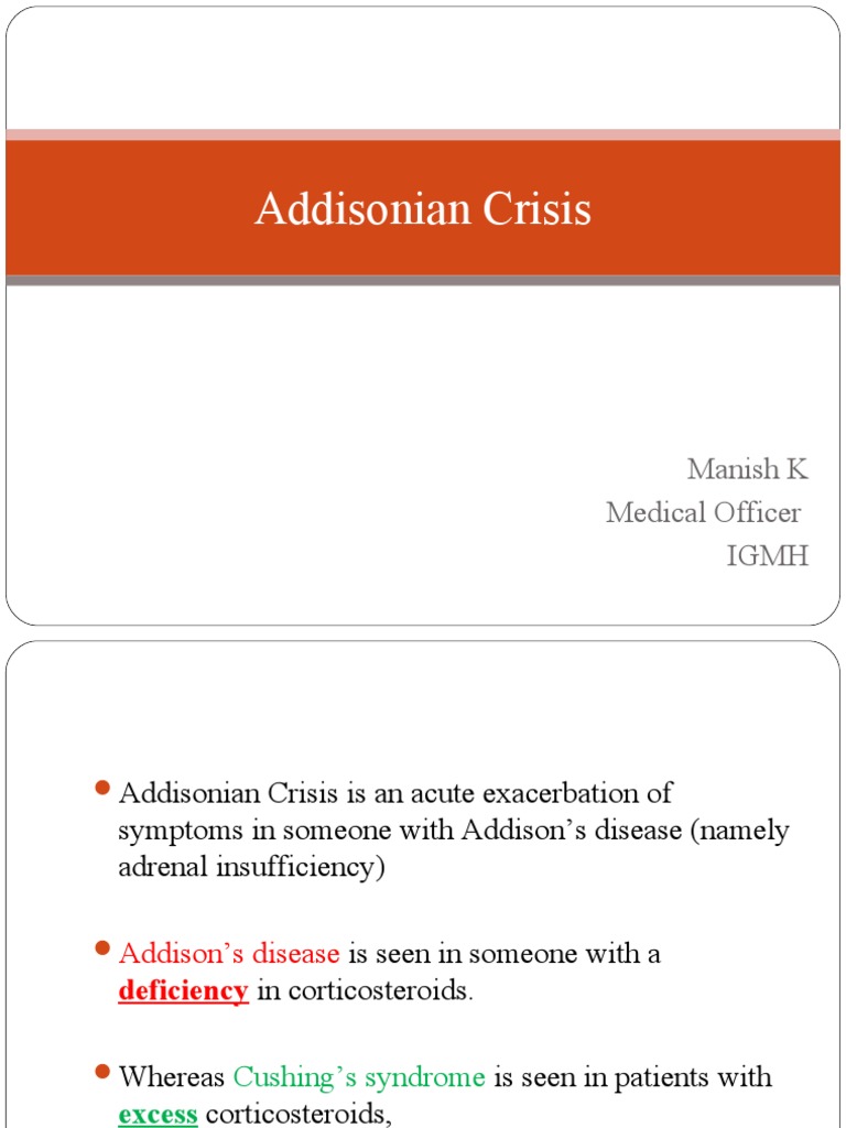 Addisonian Crisis: Manish K Medical Officer Igmh | PDF | Adrenal Gland ...