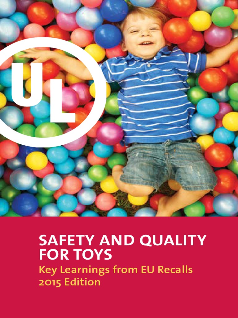Safety and Quality For Toys: Key Learnings From EU Recalls 2015 Edition ...