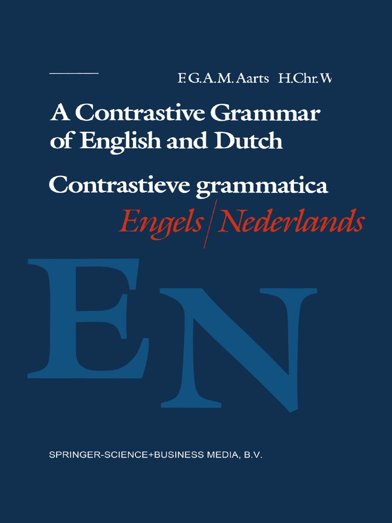A Contrastive Grammar of English and Dutch - Contrastieve Grammatica Engels - Nederlands ...