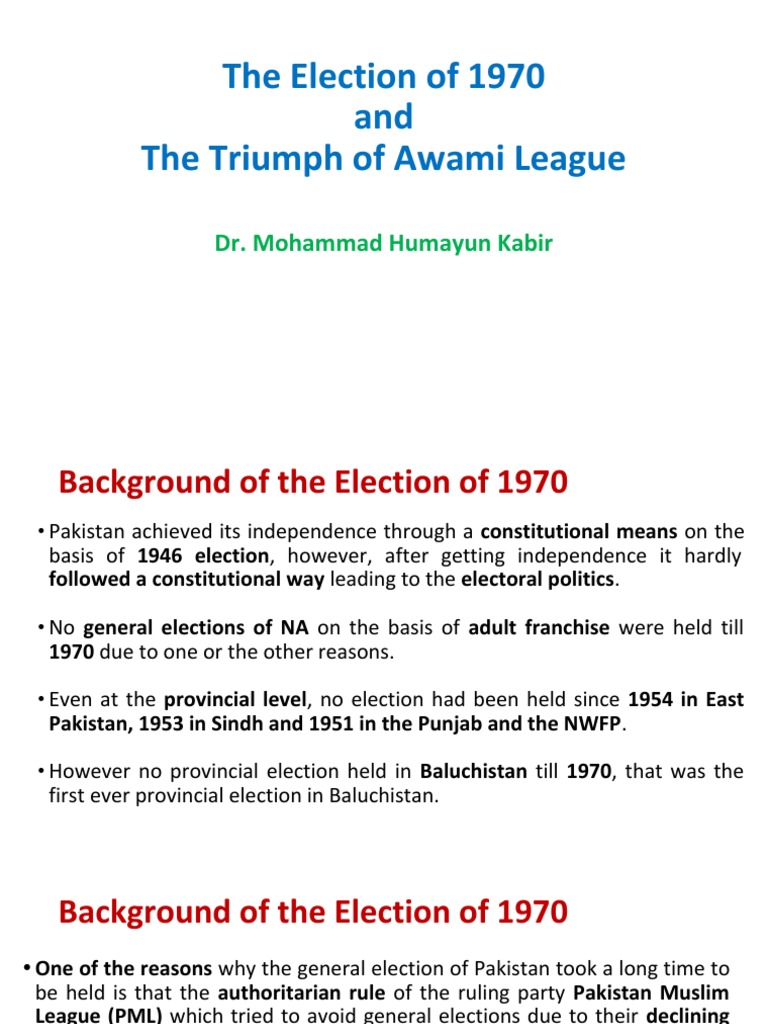 The Election of 1970 and The Triumph of Awami League: Dr. Mohammad ...