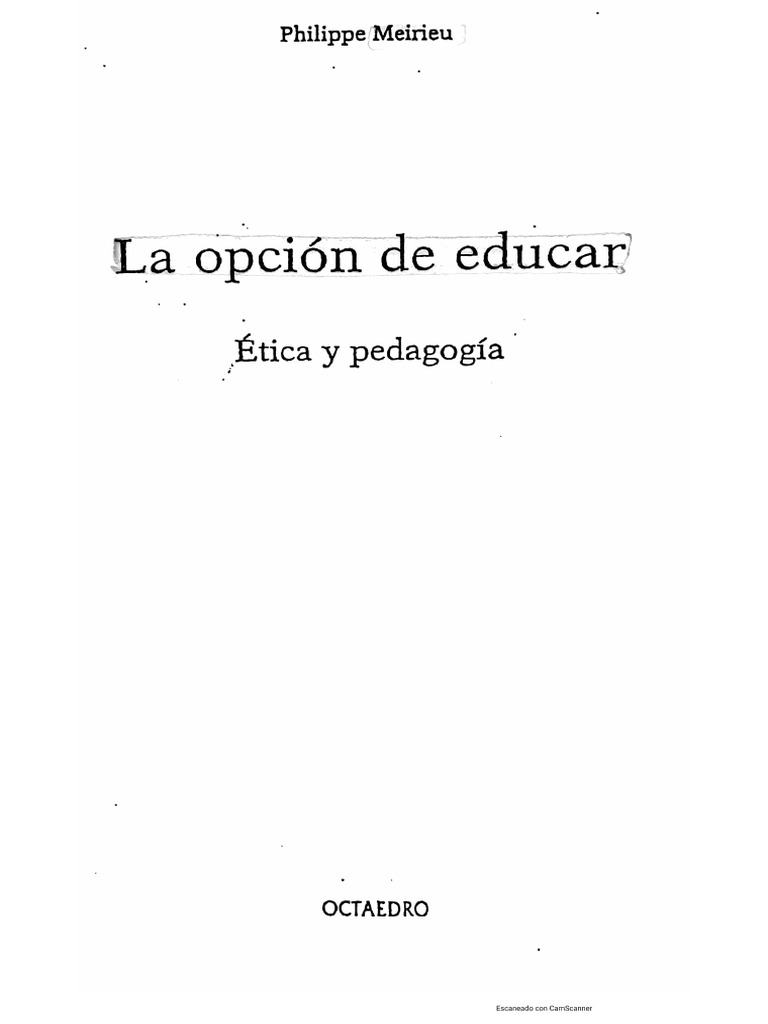 MEIRIEU-La opción de educar. Cap.1 y 2. | PDF