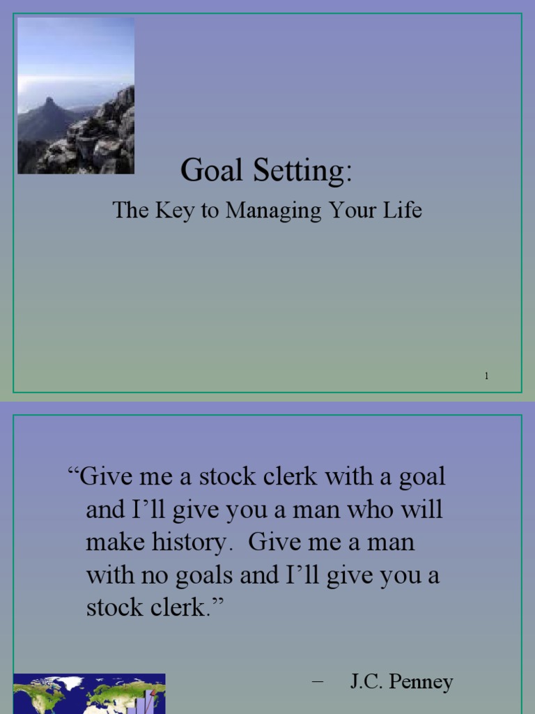Goal Setting:: The Key To Managing Your Life | PDF | Goal | Behavior ...