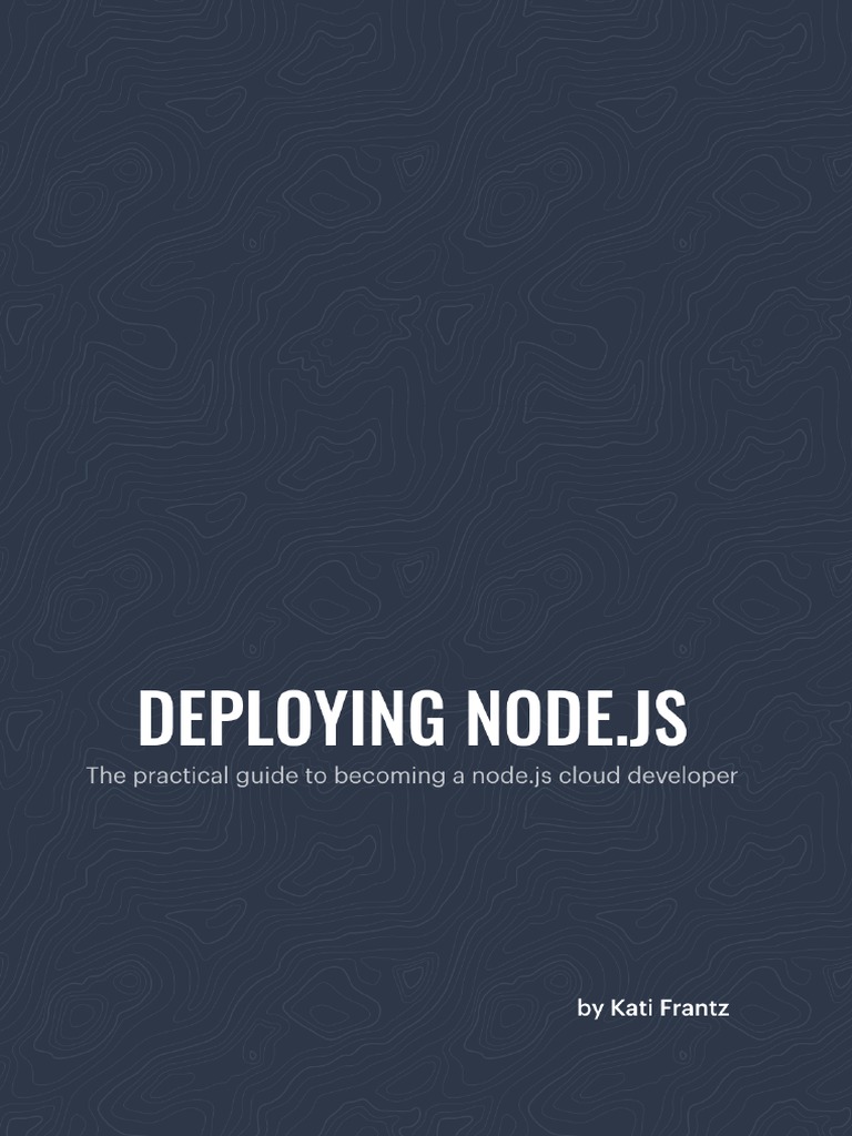 Node.js Deployment Guide: Provisioning, Nginx, Security, Scaling | PDF ...