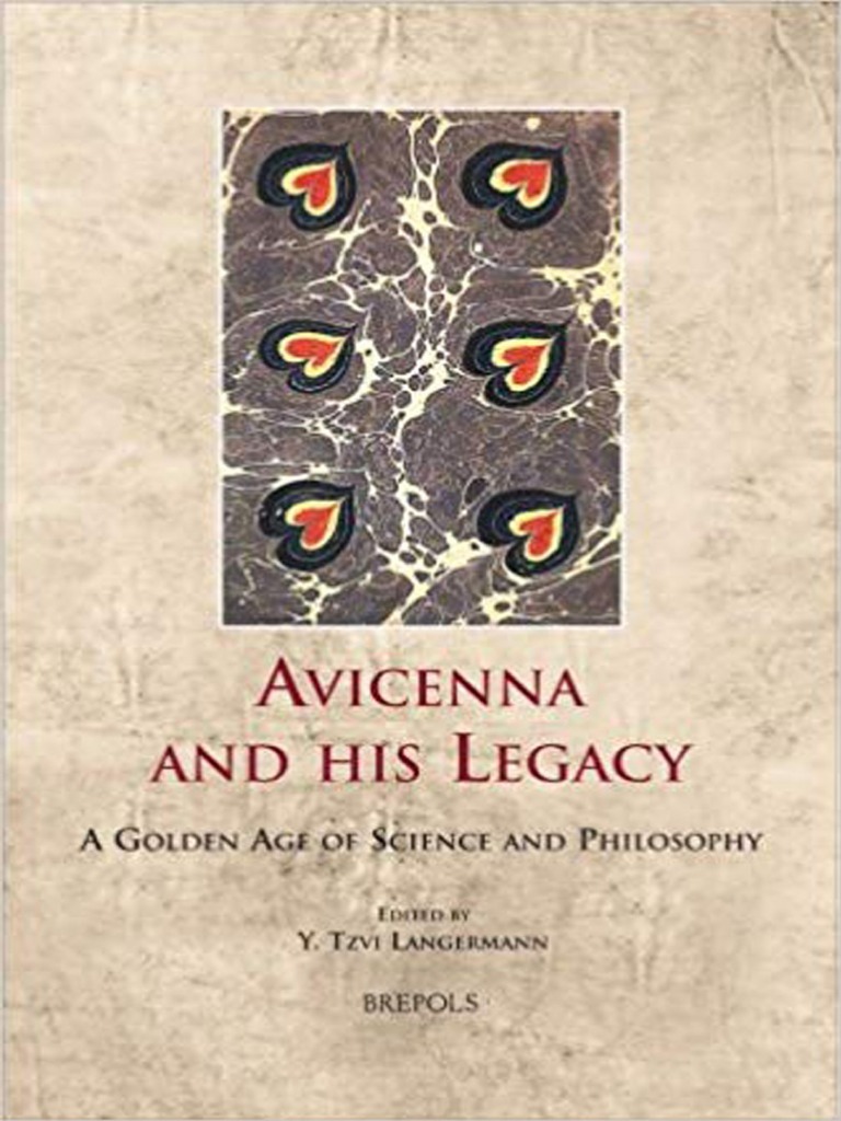 Avicenna and His Legacy - A Golden Age of Science and Philosophy Aa | PDF