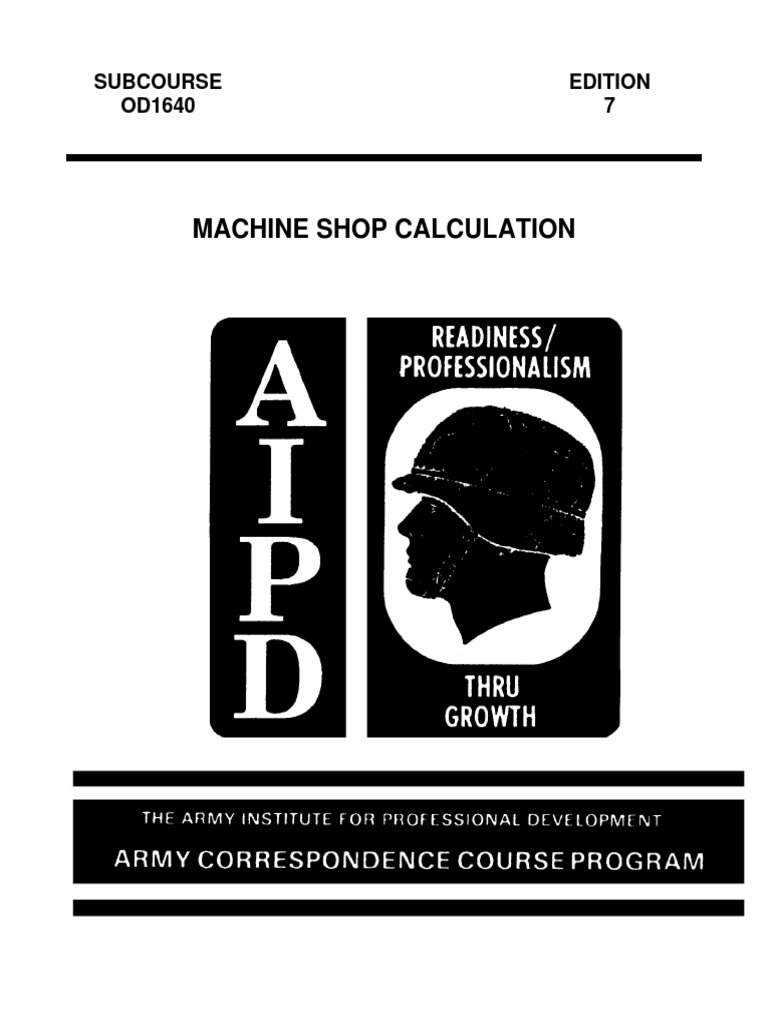 Us Army Machinist Course - Machine Shop Calculation Od1640 Ed 7 | PDF ...