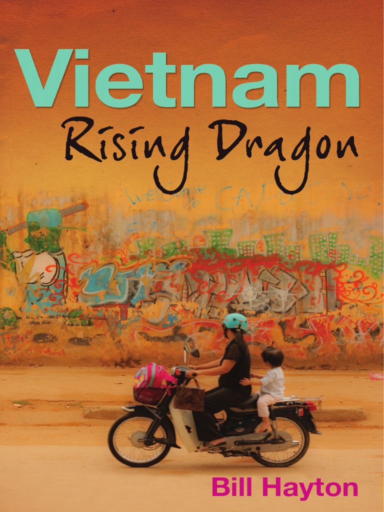 Bill Hayton - Vietnam - Rising Dragon-Yale University Press (2010 ...