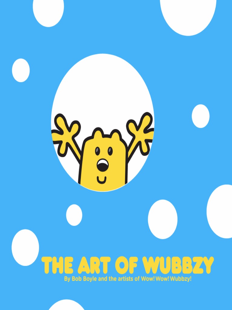 The Art of Wubbzy by Bob Boyle | PDF