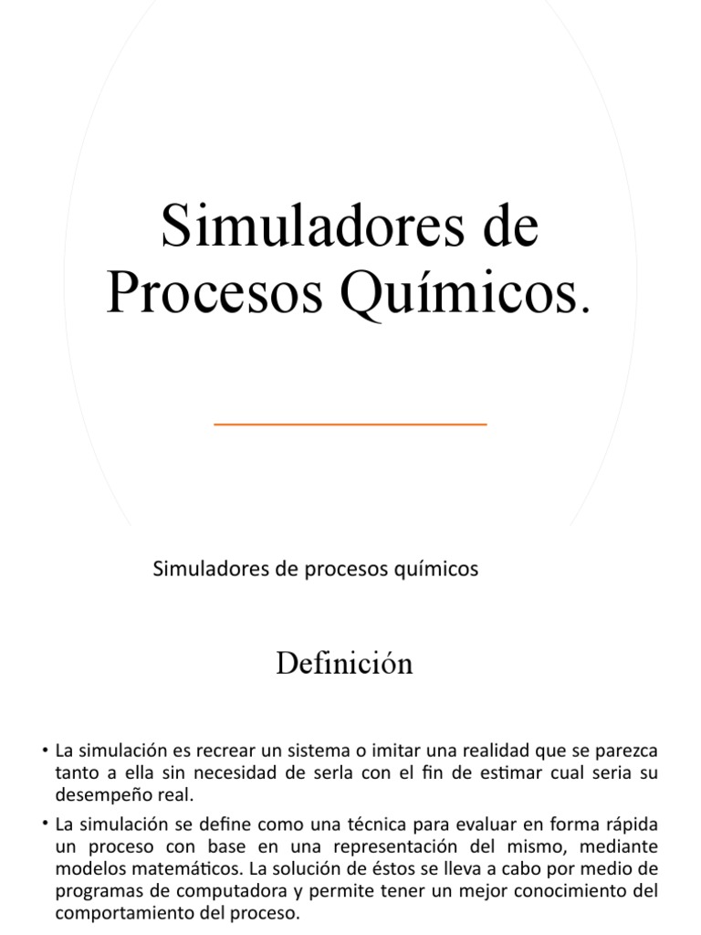 INFORMATICA 1080 - UNIDAD 7 - Simuladores de Procesos Quimicos ...