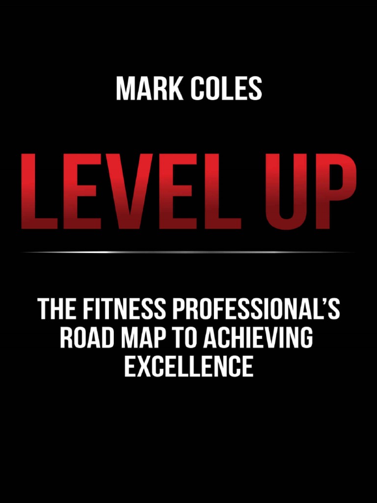 Mark Coles Level Up | PDF | Mentorship | Motivation