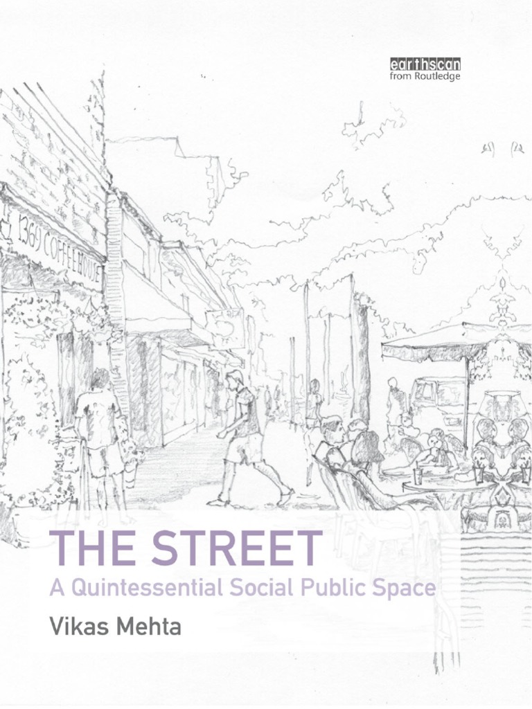 The Street.pdf by Vikas Mehta | Urban Design | Street