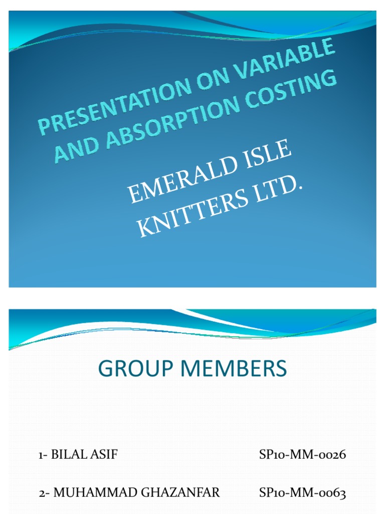 Presentation On Variable and Absorption Costing | PDF | Gross Margin | Inventory