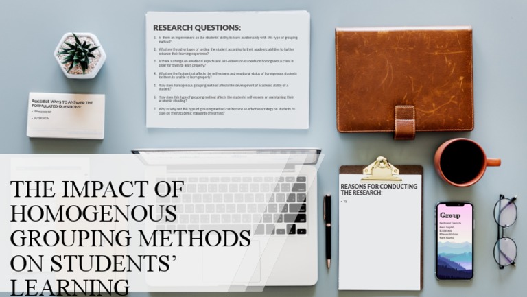 The Impact of Homogeneous Grouping Method On Students' Learning ...
